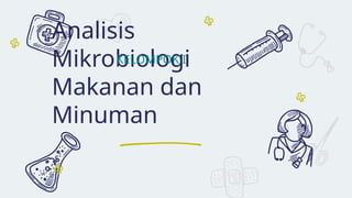 ANALISIS MIKRO MAKANAN & MINUMAN (KEL I).pptx