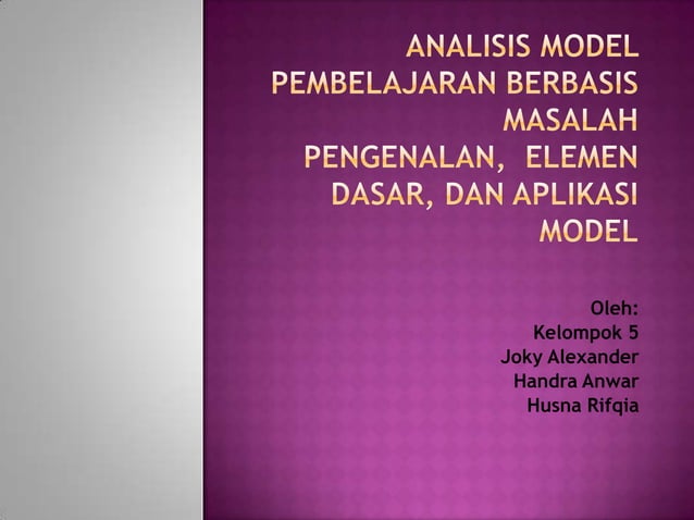 Analisis Model Pembelajaran Berbasis Masalah | PPTX
