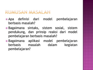 Analisis Model Pembelajaran Berbasis Masalah | PPTX