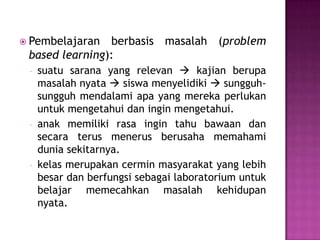 Analisis Model Pembelajaran Berbasis Masalah | PPTX