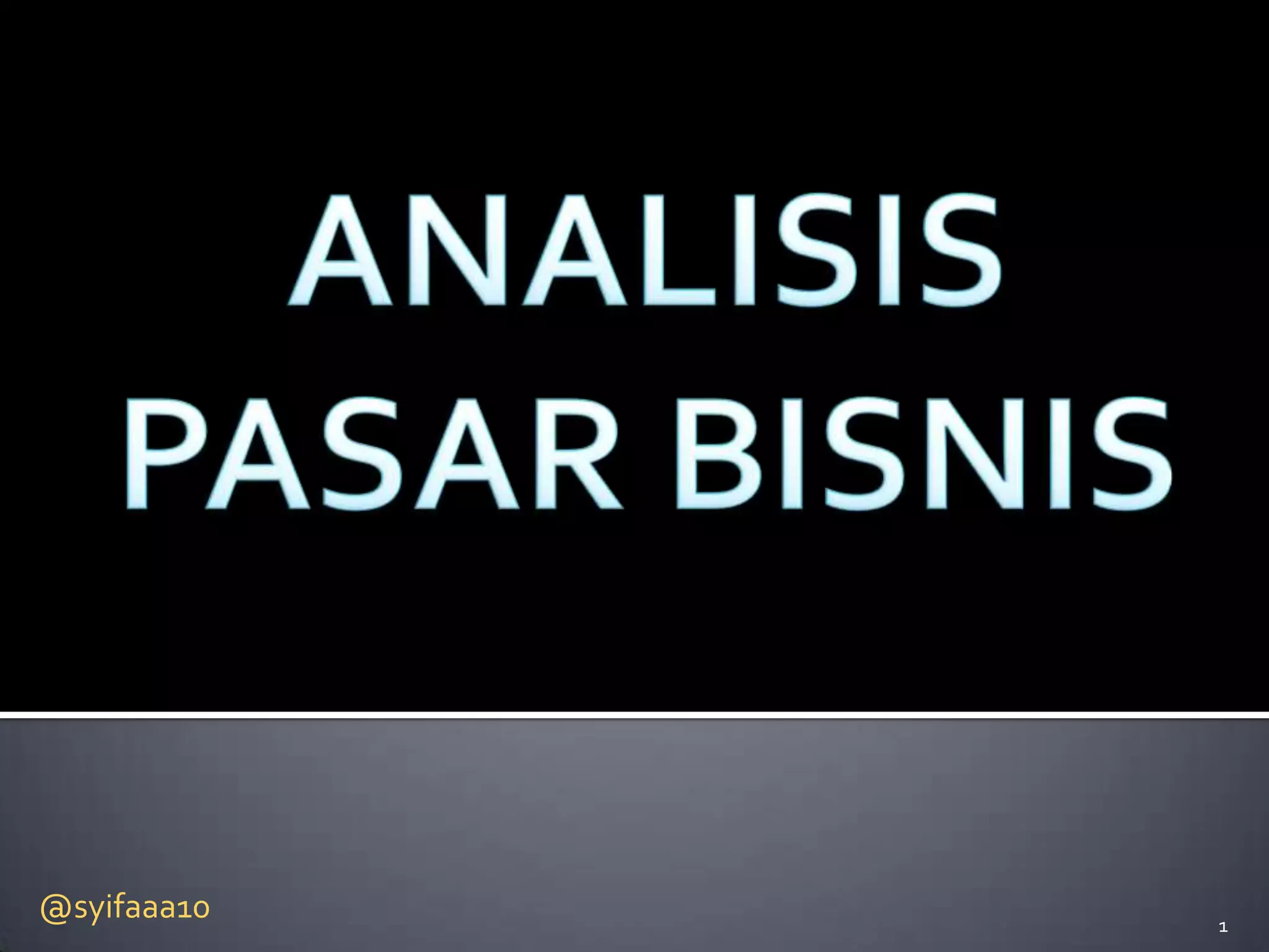 Analisis pasar bisnis | PPTX