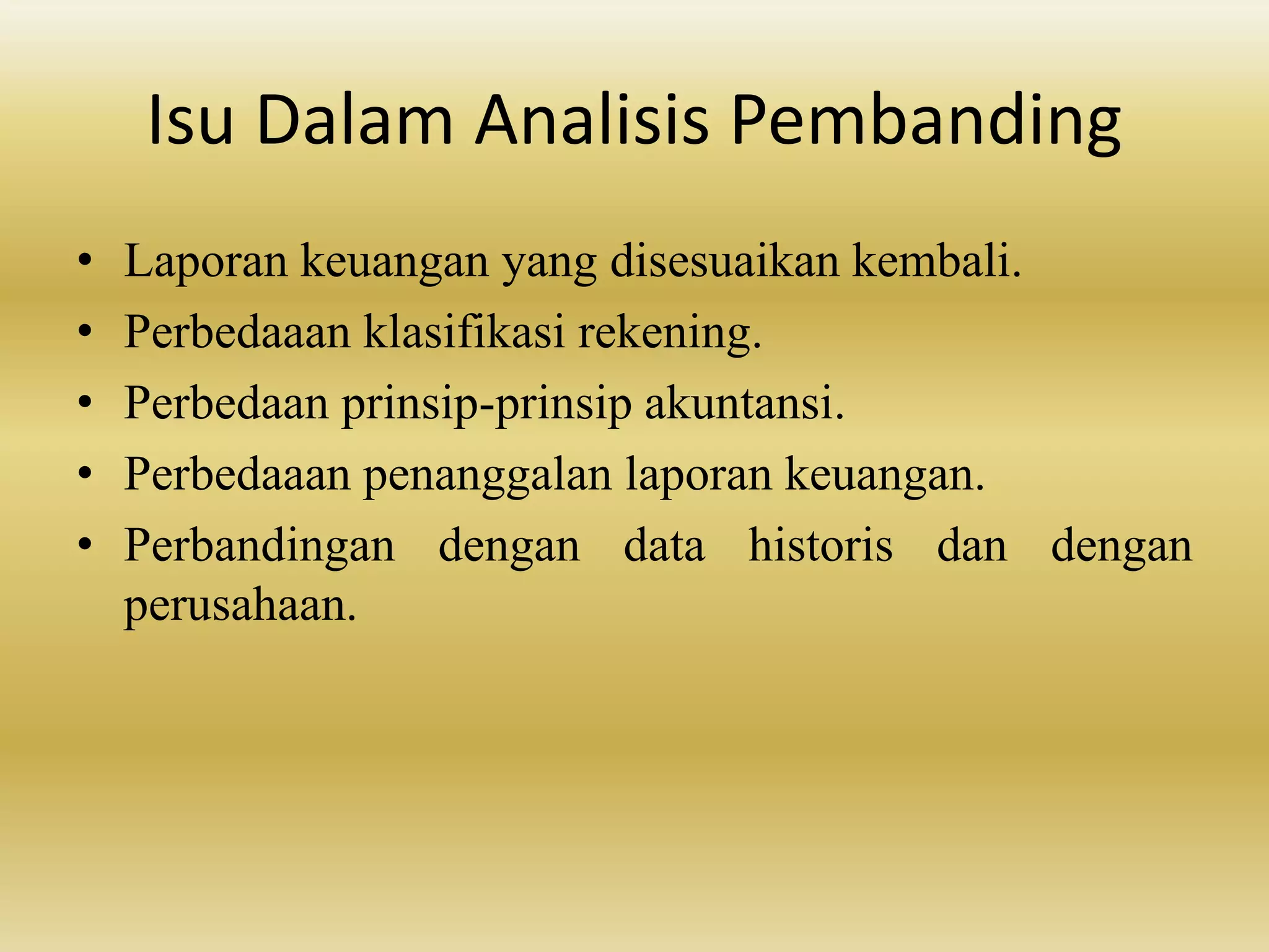 Analisis pembanding laporan keuangan | PPTX