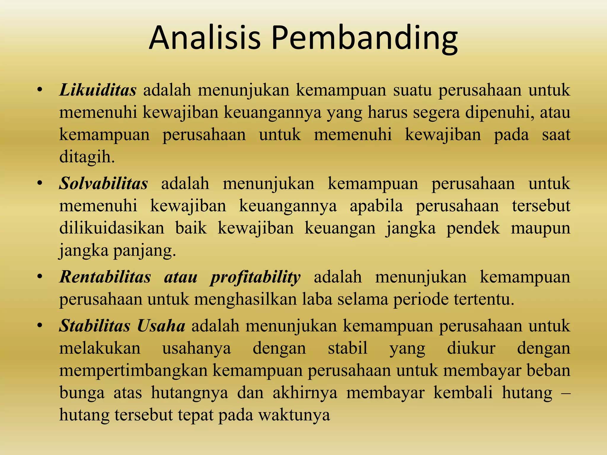 Analisis pembanding laporan keuangan | PPTX
