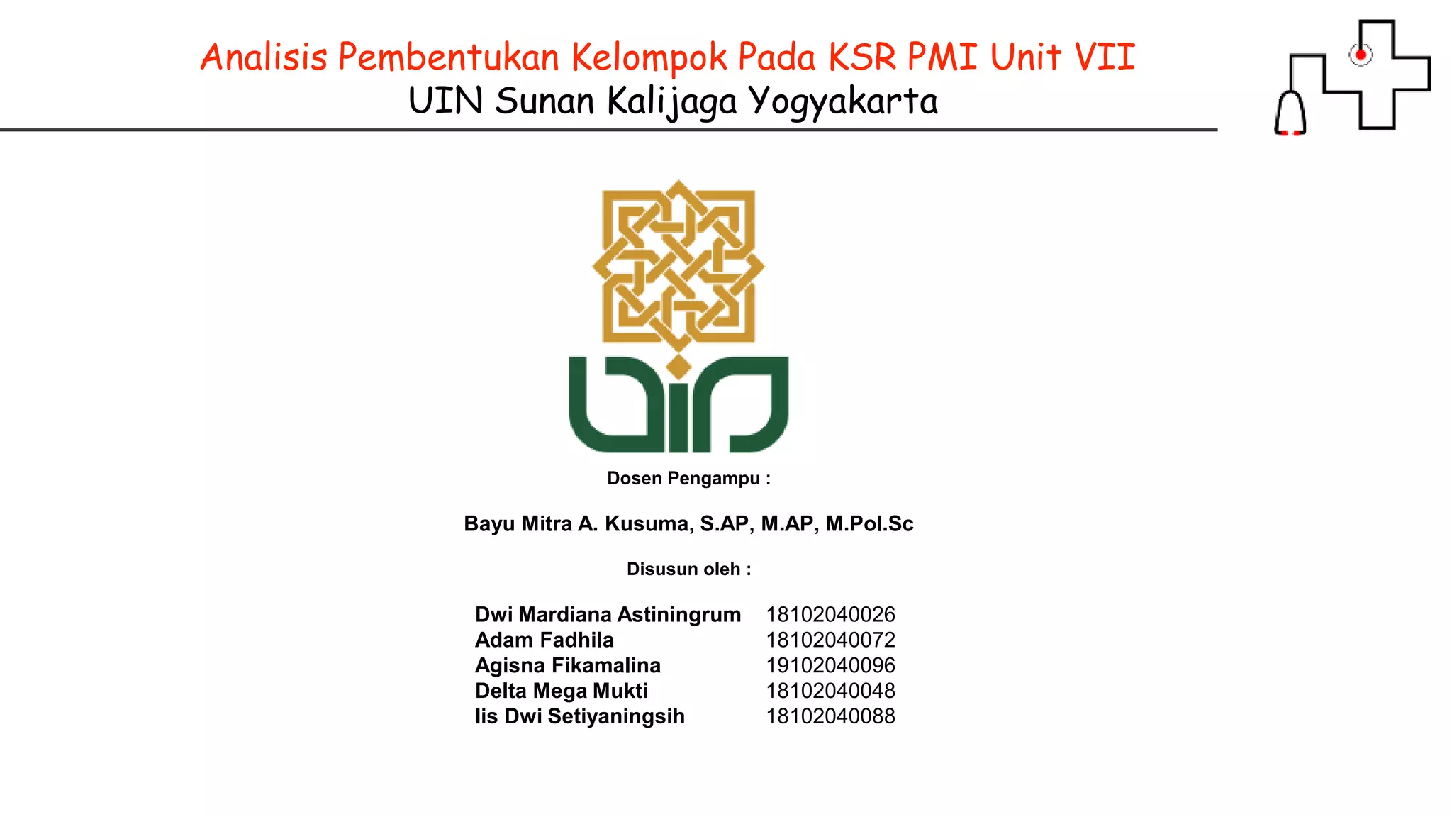 Analisis Pembentukan Kelompok Pada KSR PMII Unit VII UIN Sunan Kalijaga Yogyakarta | PPT