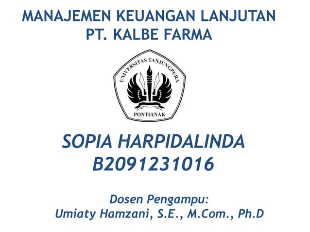 Analisis Perusahaan PT Kalbe Farma dalam Financial Management | PPT