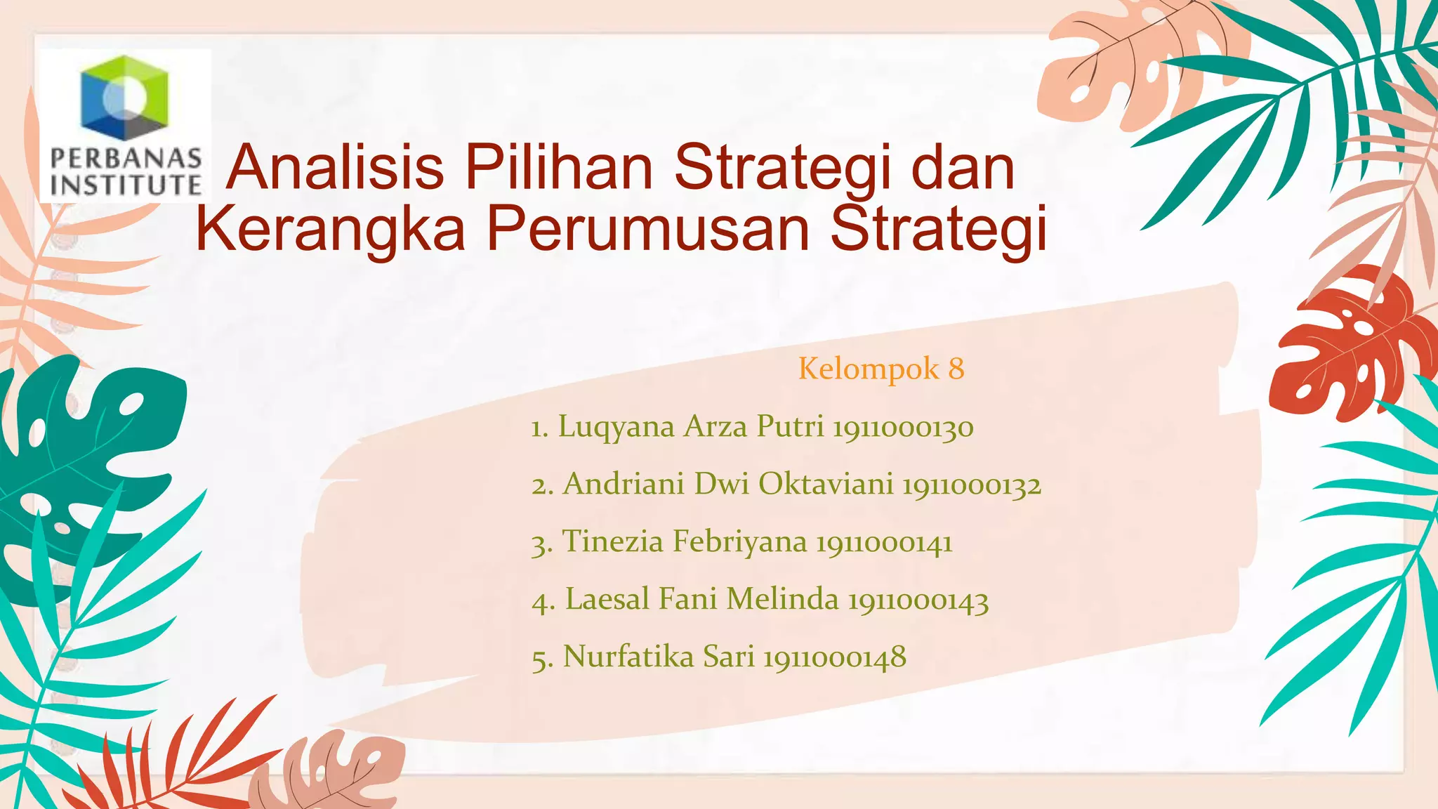 Analisis Pilihan Strategi Kelompok 8.pptx
