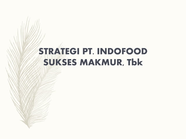 Analisis PT Indofood kelompok 3 | PPTX