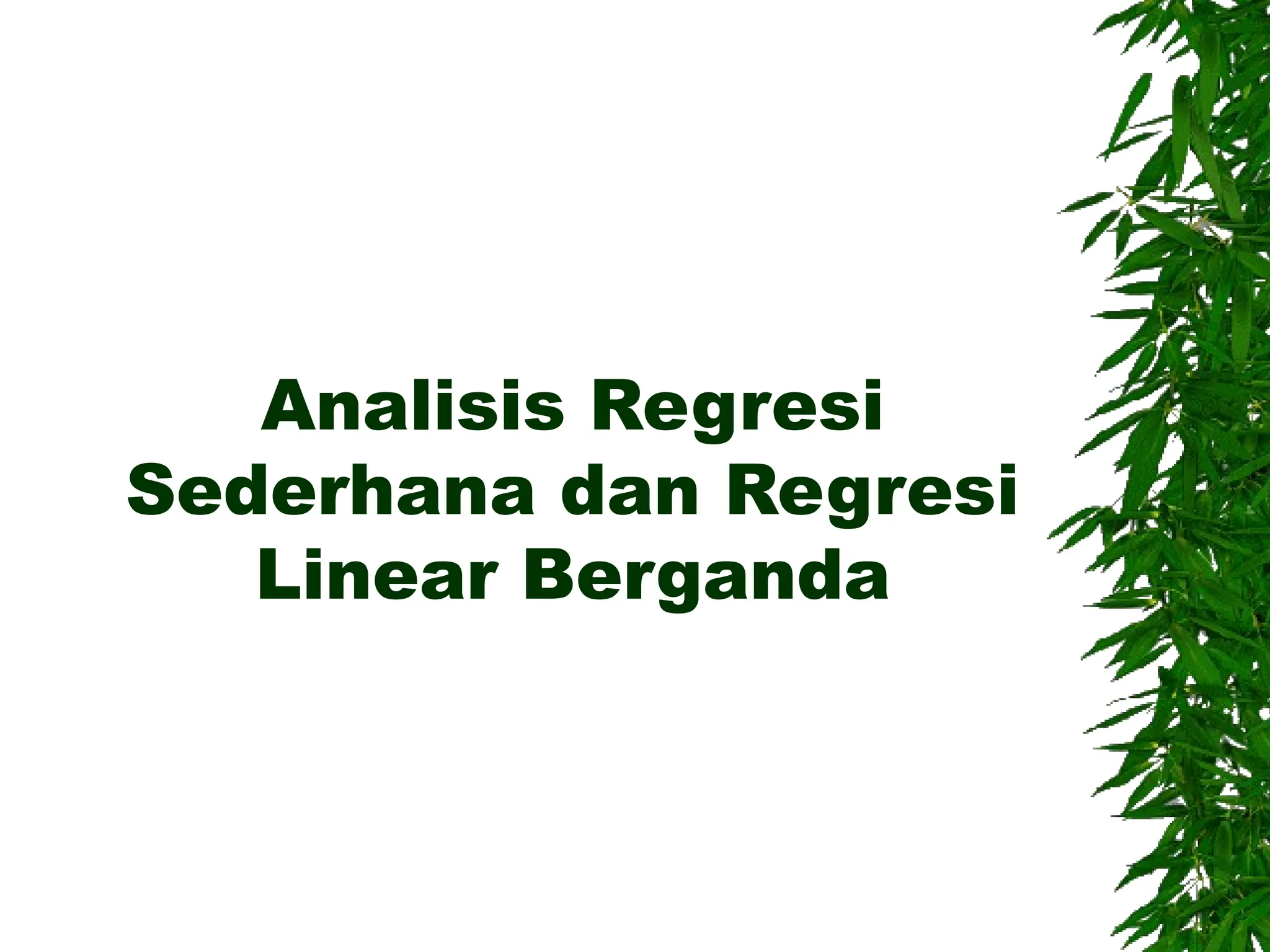 analisis_regresi_sederhana_dan_berganda.pptx