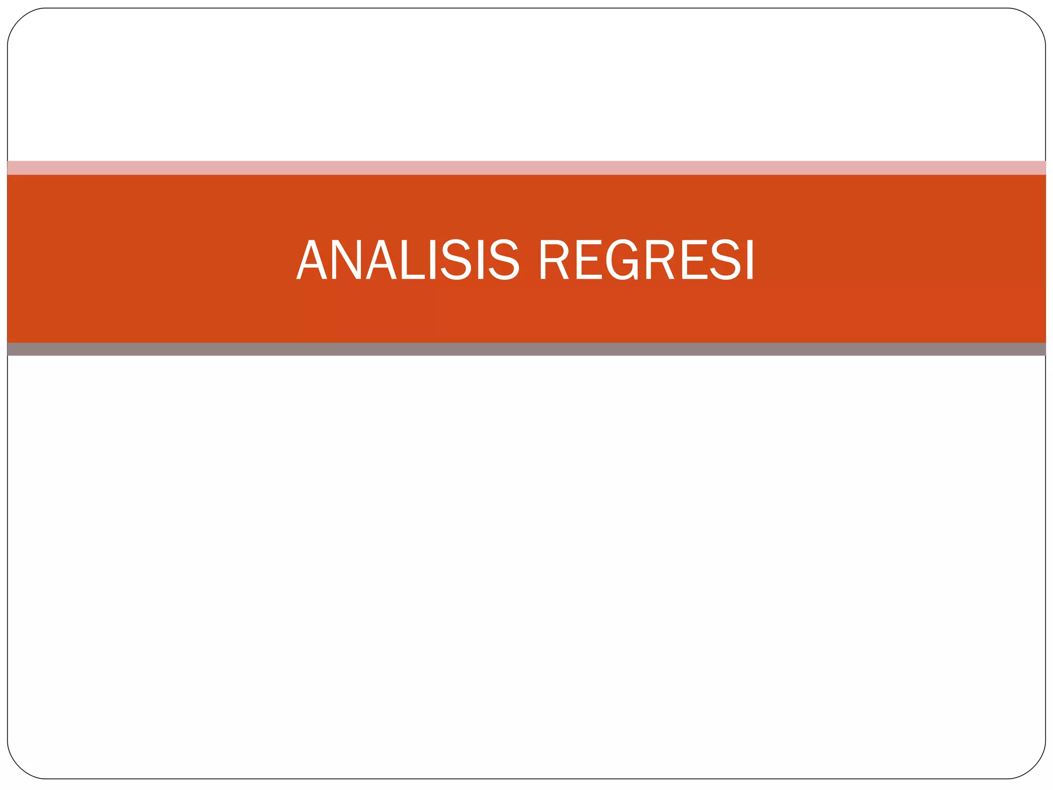 Analisis Regresi Upload | PPT