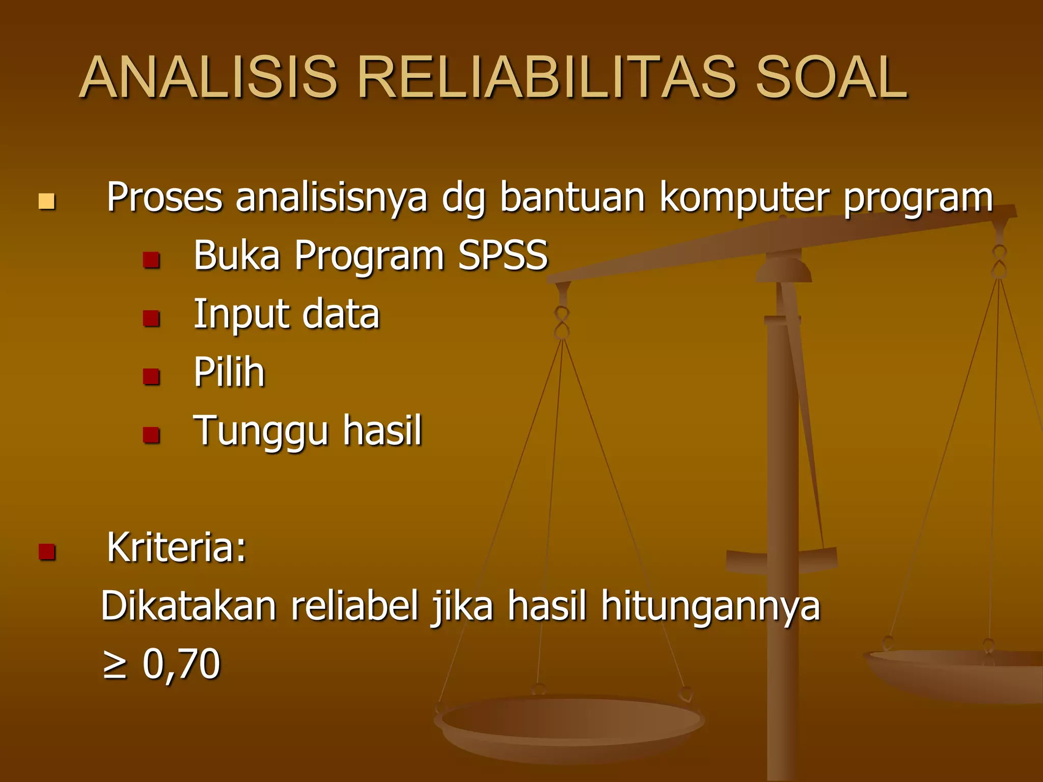 Analisis reliabilitas instrumen | PPTX