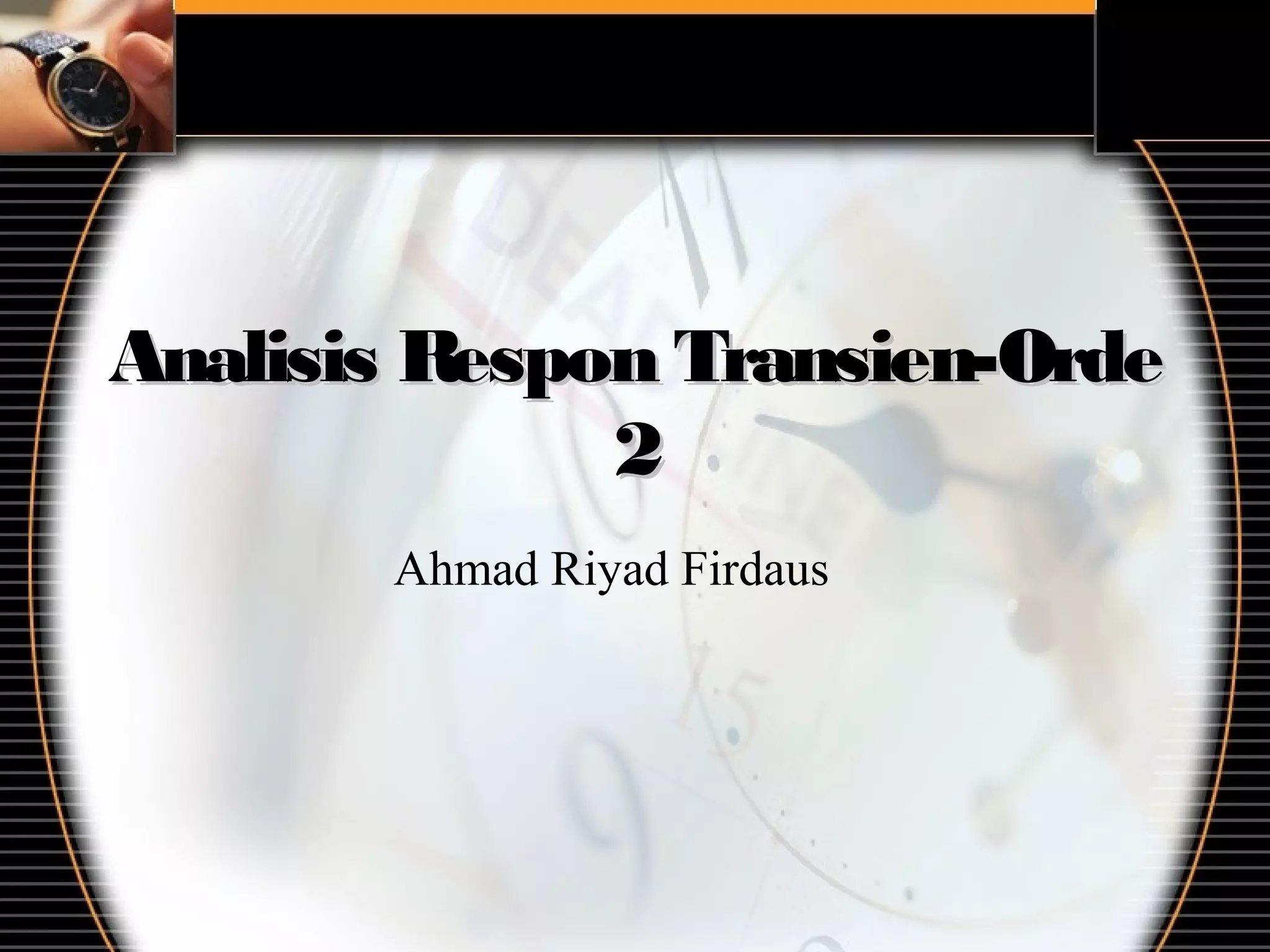 Analisis respon transien orde2 | PPT