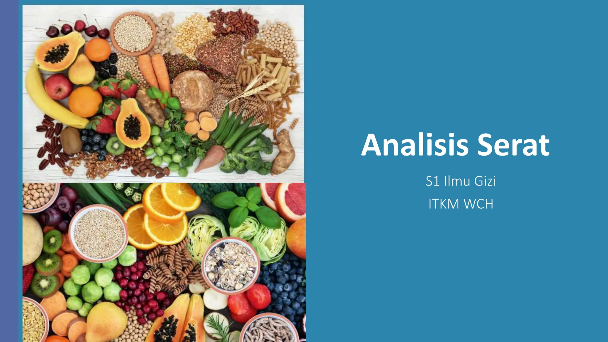 Analisis Serat Pangan ITKM Widya Cipta Husada.pptx