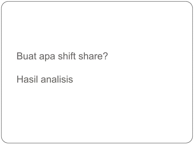 Analisis shift share epp | PPTX