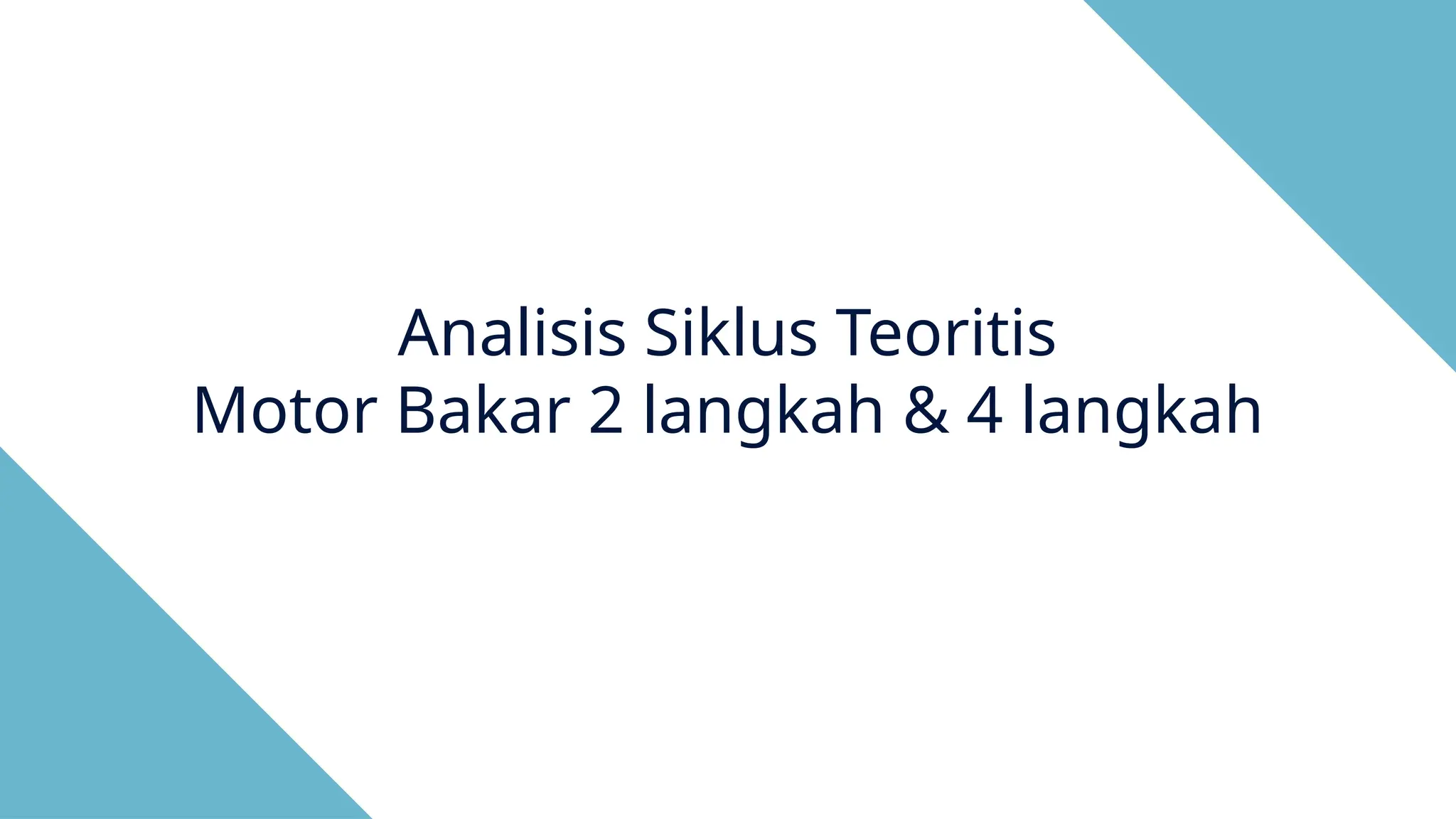 Analisis siklus teoritis motor bakar 2 langkah dan 4 langkah.pptx