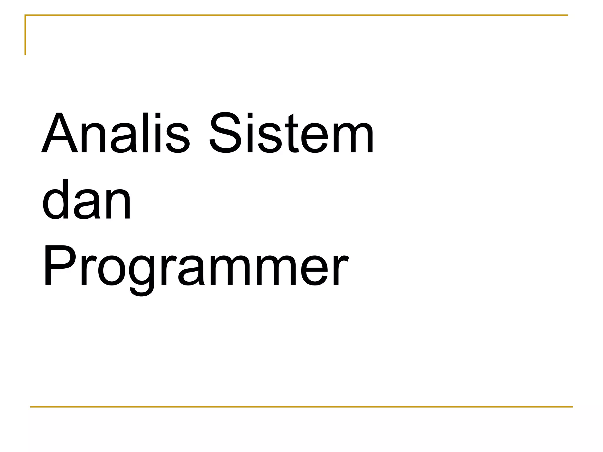 Analisis Sistem & Perancangan Informasi.ppt