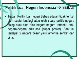Ppt Peranan Politik Luar Negeri Indonesia dalam Era Globalisasi | PPTX