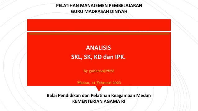 Analisis SKL, SK, KD dan IPK.pptx