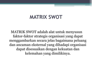 Analisis SWOT dalam Pengambilan Keputusan | PPT