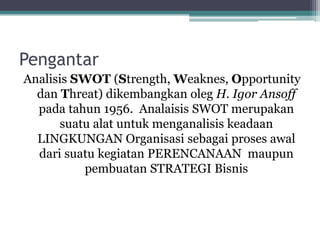 Analisis SWOT dalam Pengambilan Keputusan | PPT