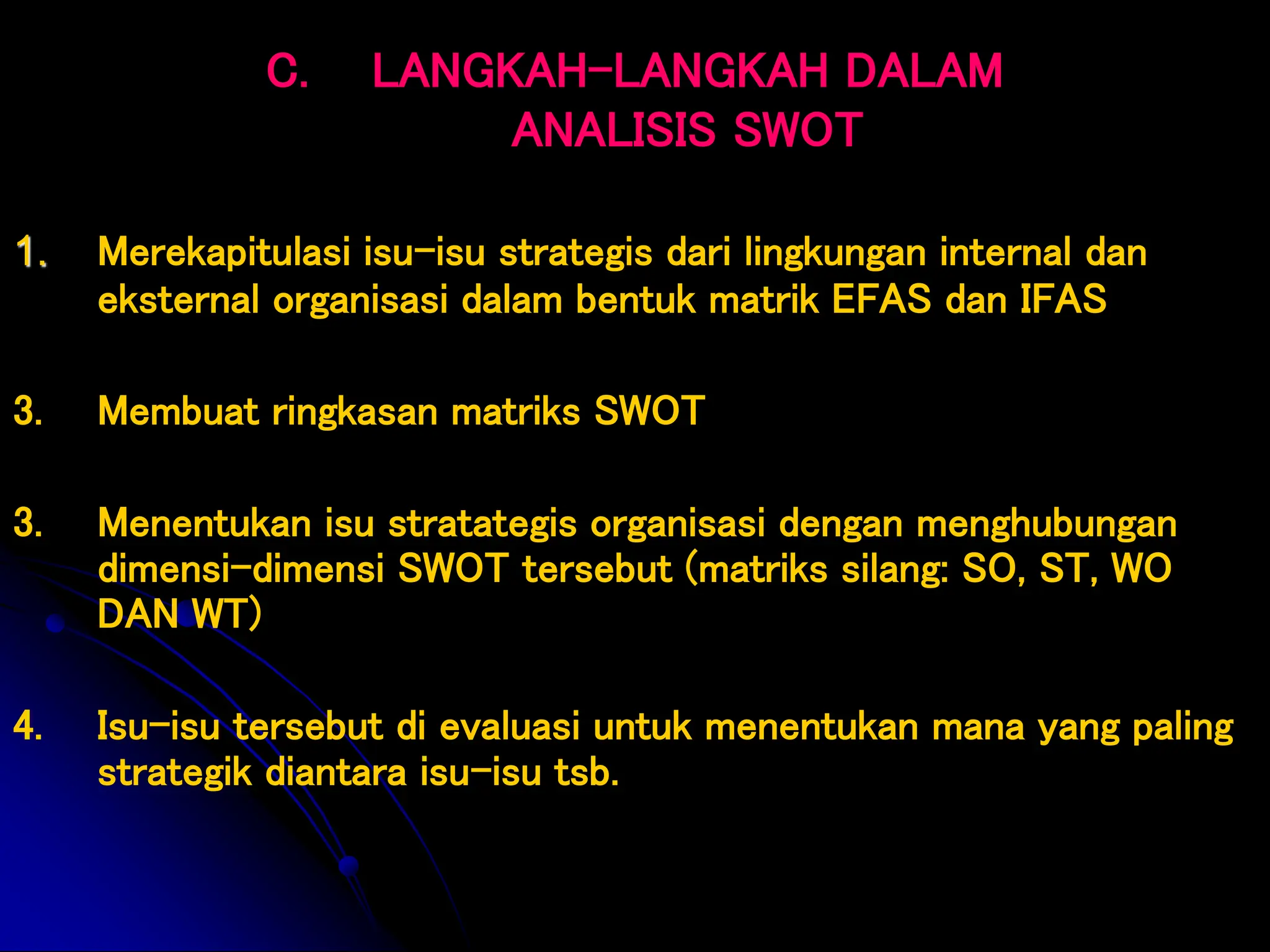 Tayangan bahan penjelasan tentang ANALISIS SWOT .ppt