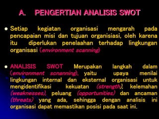 Tayangan bahan penjelasan tentang ANALISIS SWOT .ppt