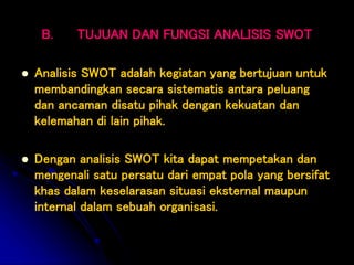 Tayangan bahan penjelasan tentang ANALISIS SWOT .ppt
