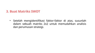 ANALISIS SWOT dan STRATEGI PENERAPANNYA DALAM BISNIS | PPTX
