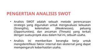 ANALISIS SWOT dan STRATEGI PENERAPANNYA DALAM BISNIS | PPTX