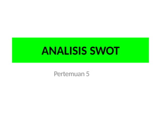 MATA KULIAH MANAJEMEN STRATEGIS ANALISIS SWOT | PPTX