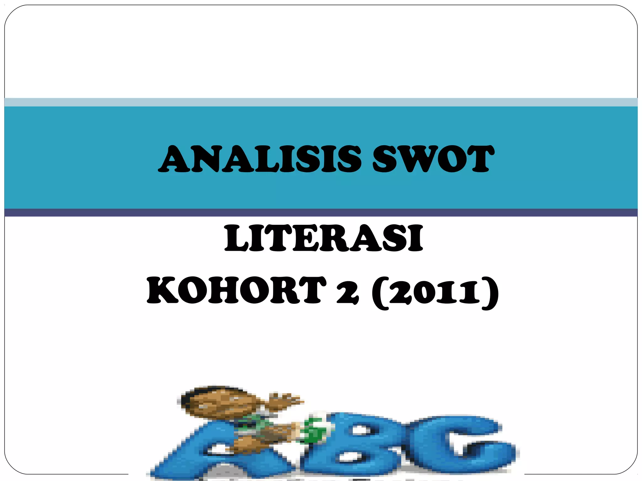 Analisis swot kohort 2 | PPT