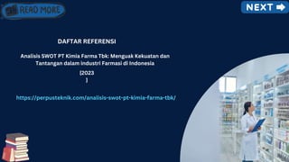 Analisis SWOT PT. Kimia Farma, TBK kelompok 1 .pptx