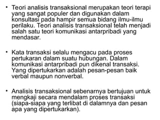 ANALISIS TRANSAKSIONALlllllllllllllllllllllllllllll | PPT