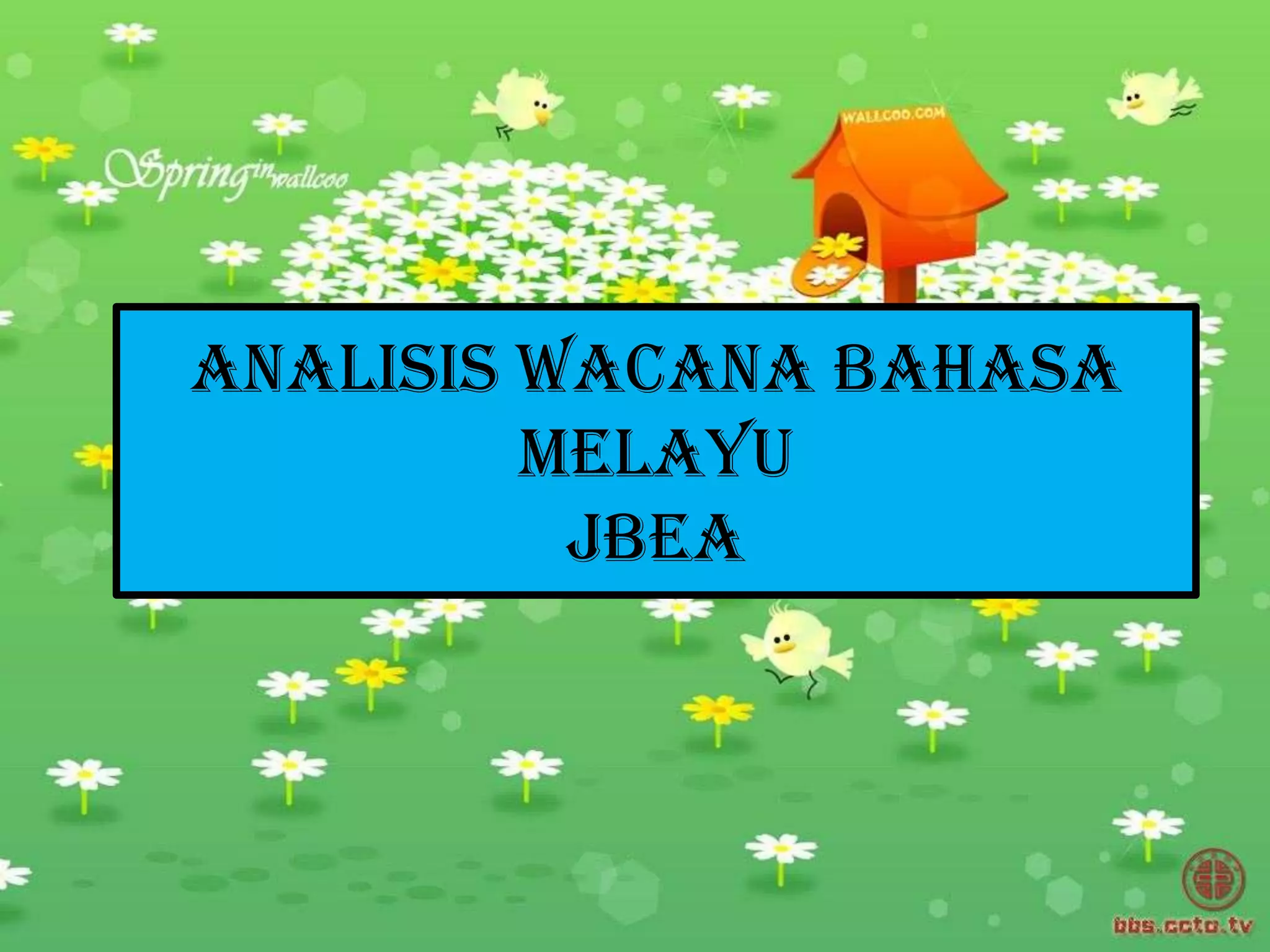 Analisis wacana bahasa melayu | PPTX
