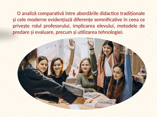 Analiza comparativa - Abordări didactice clasice si moderne | PPTX