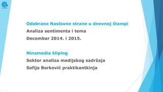 Analiza naslovnih strana u dnevnoj štampi 2014 /2015 | PPT
