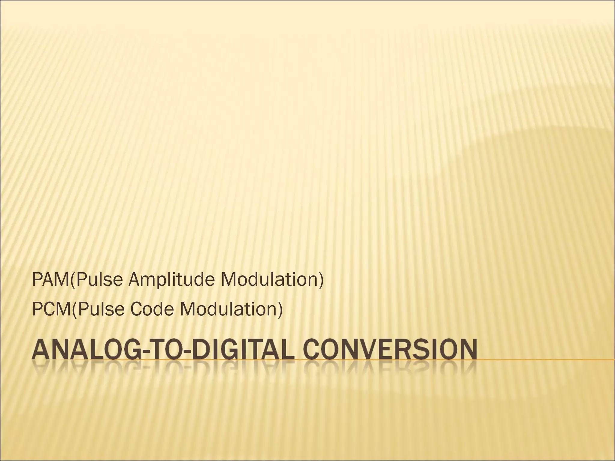 Analog to-digital conversion | PPT