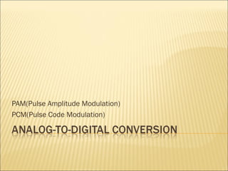 Analog to-digital conversion | PPT