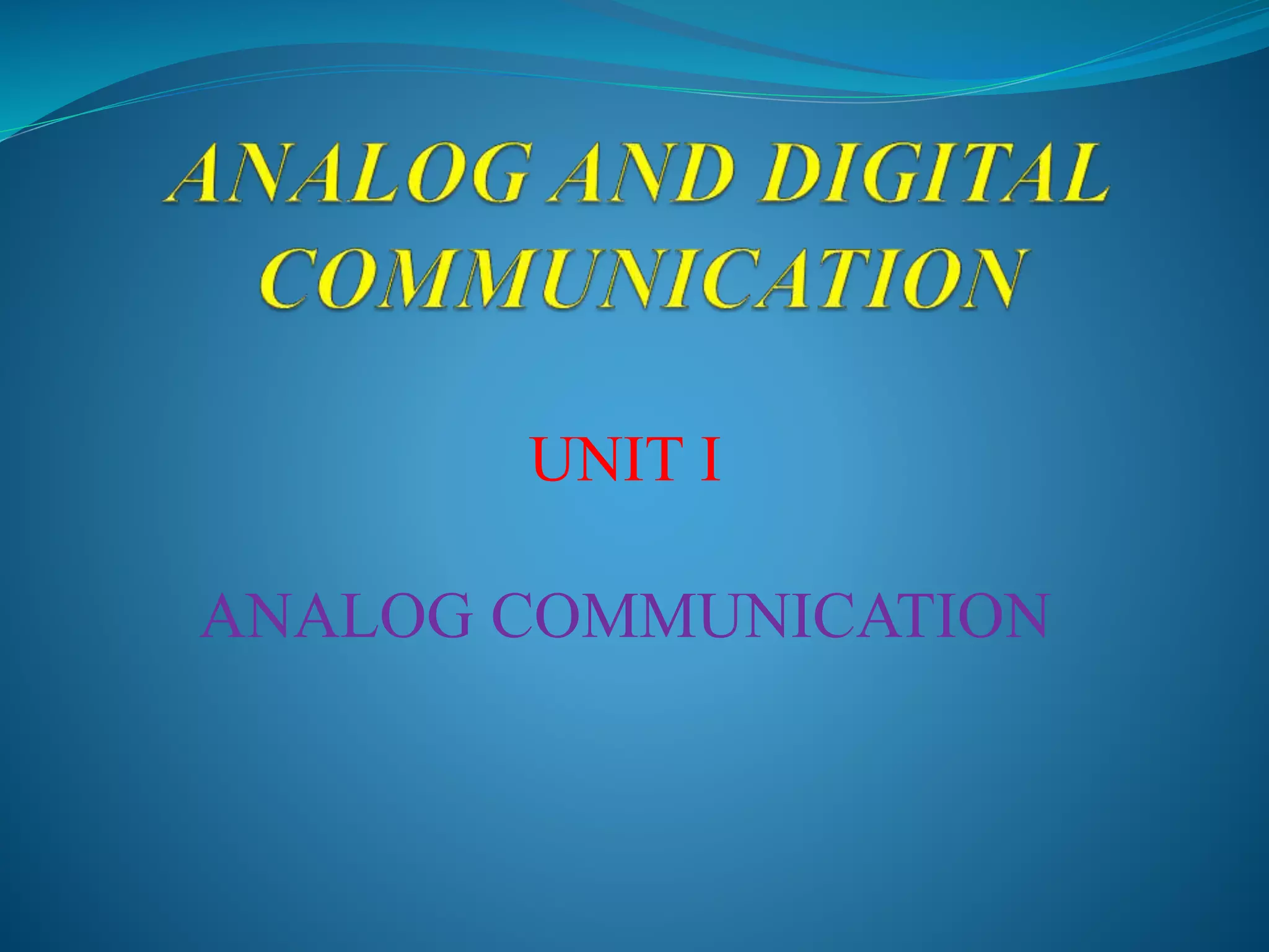 ANALOG AND DIGITAL COMMUNICATION.pptx