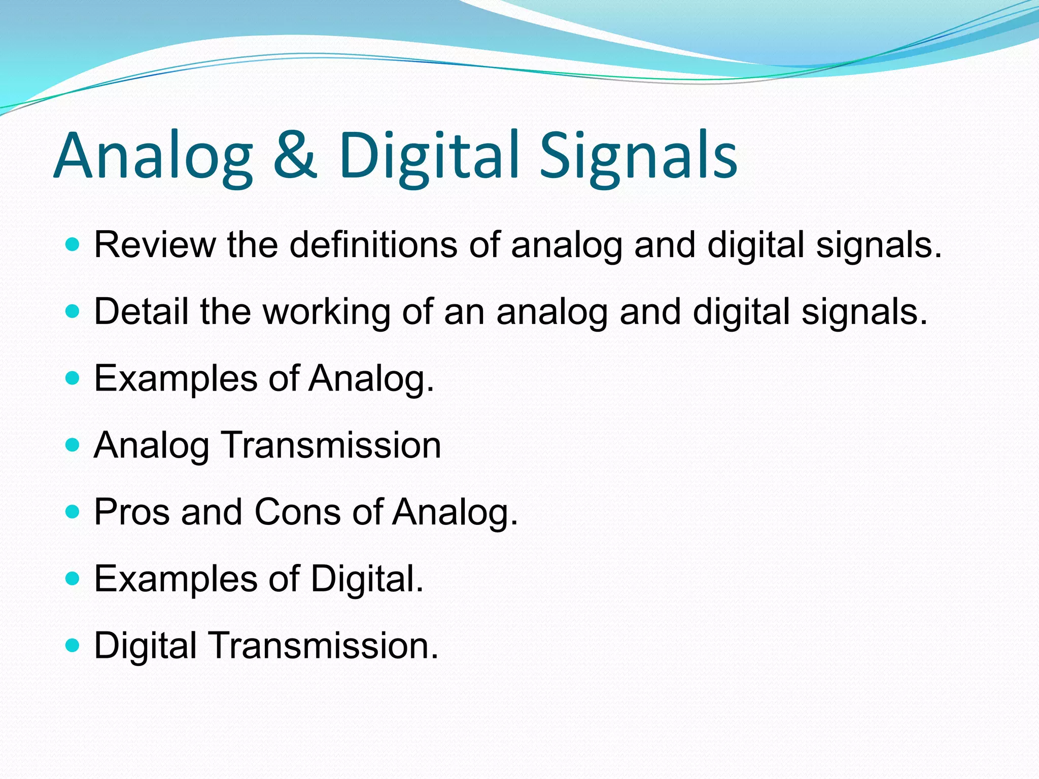 Analog and digital signals | PPTX