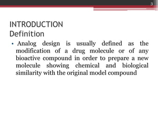 Analog design medicinal chemistry | PPTX
