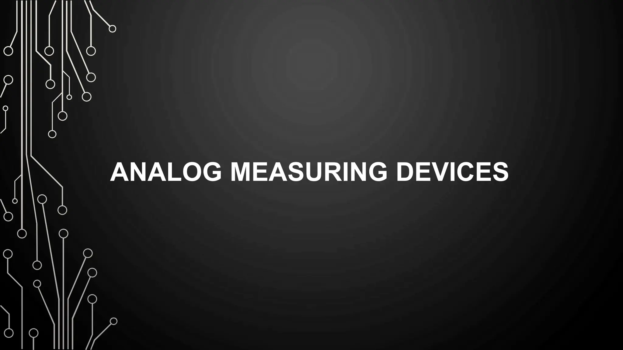 Analog measuring devices.pptx
