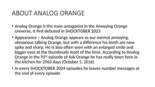 Analog Orange But Its So Bad Its Ugly.pptx