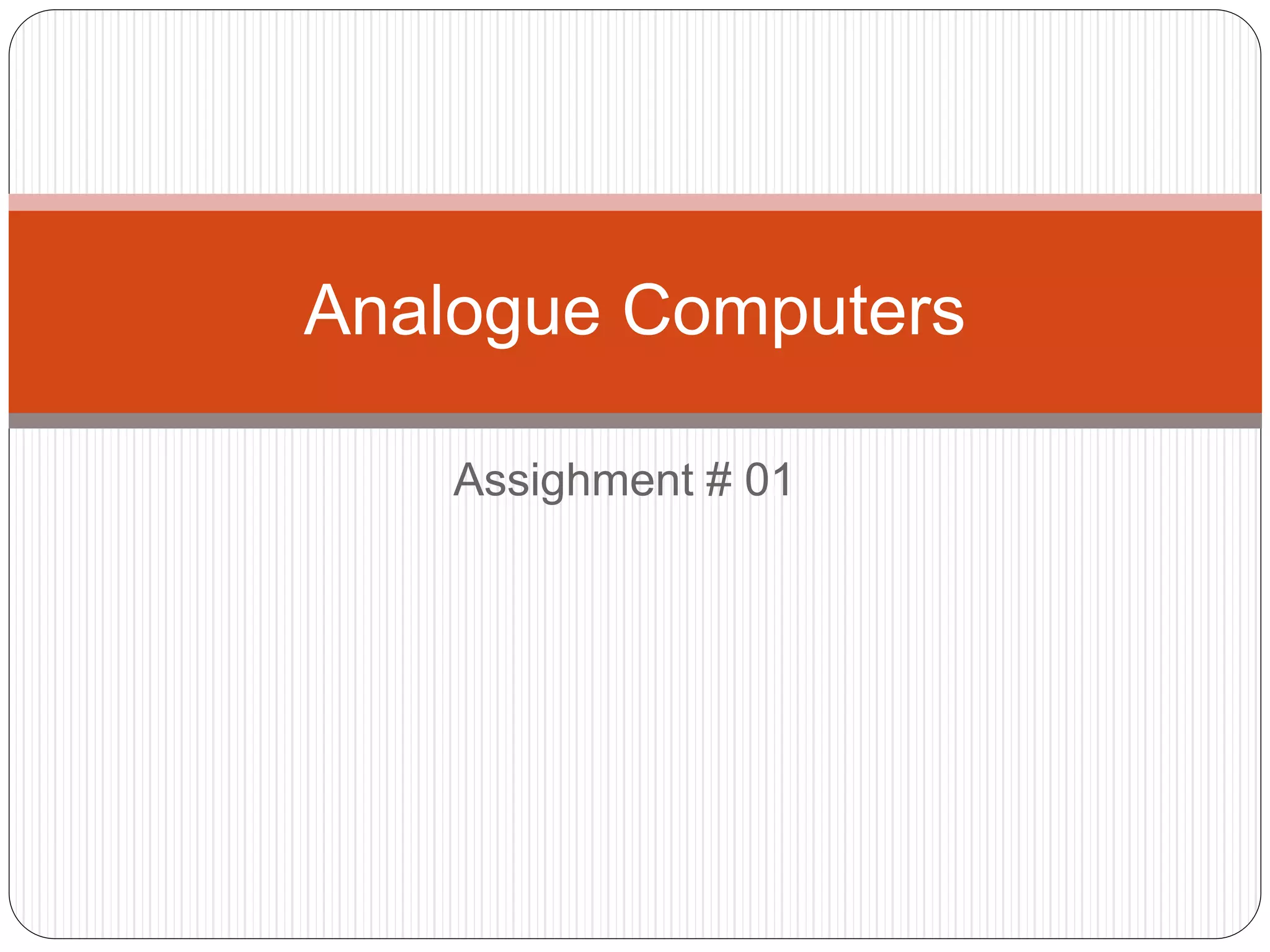 Analogue computers | PPTX