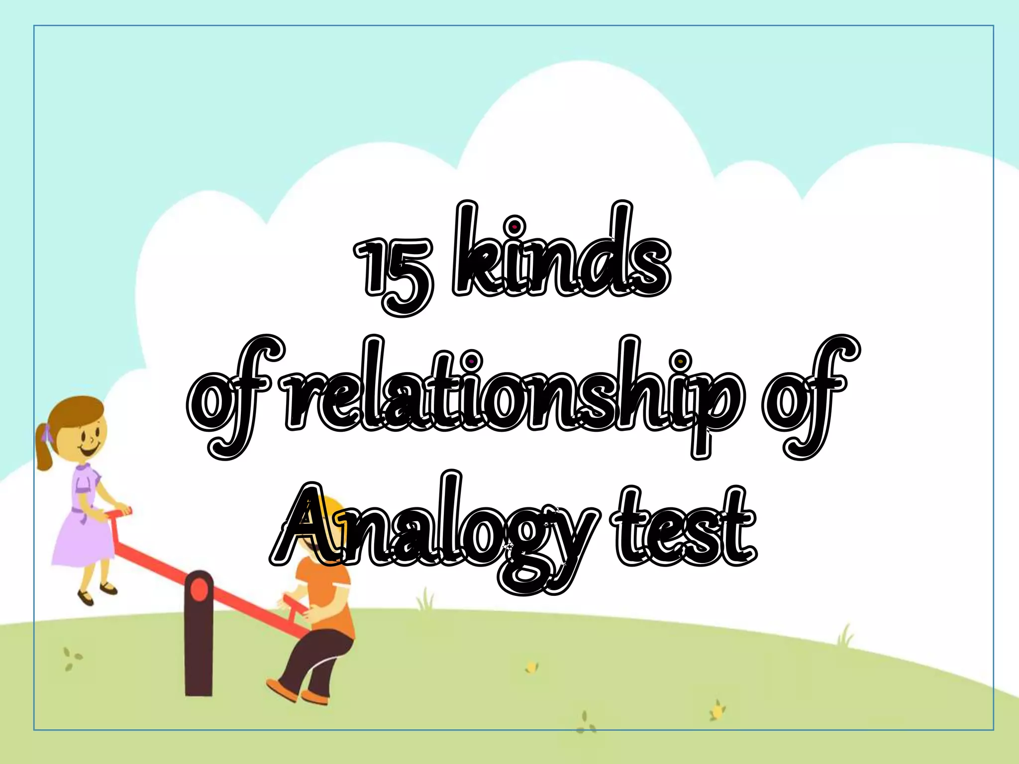 Analogy type of test.pptx ( new ) | PPTX