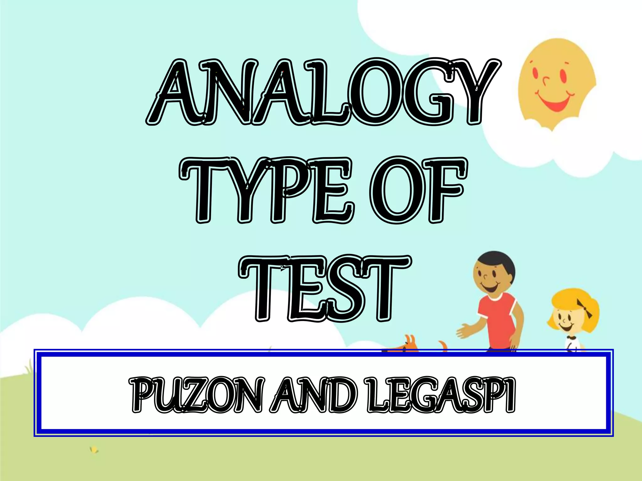 Analogy type of test.pptx ( new ) | PPTX