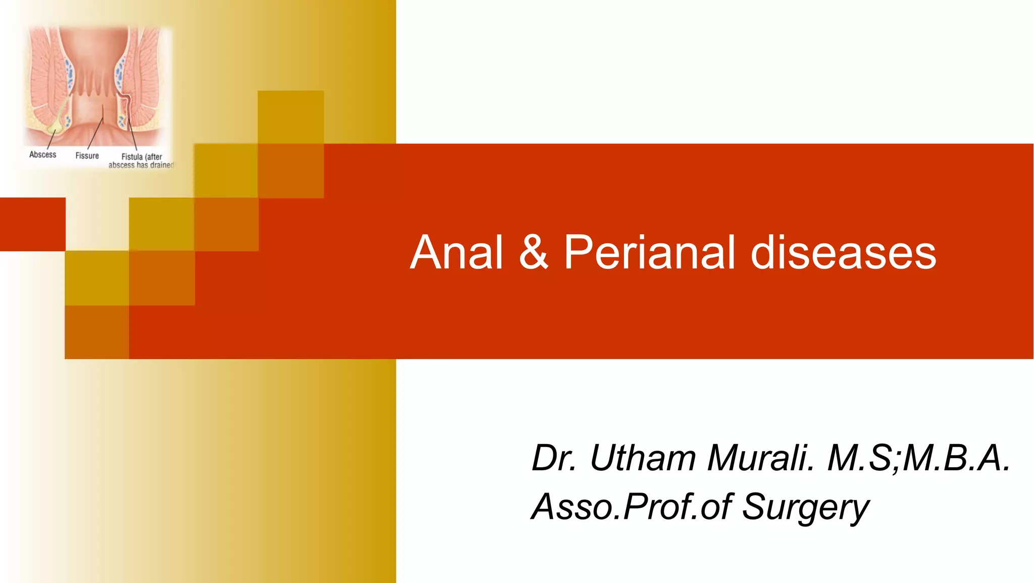 Anal & Perianal diseases | PPT
