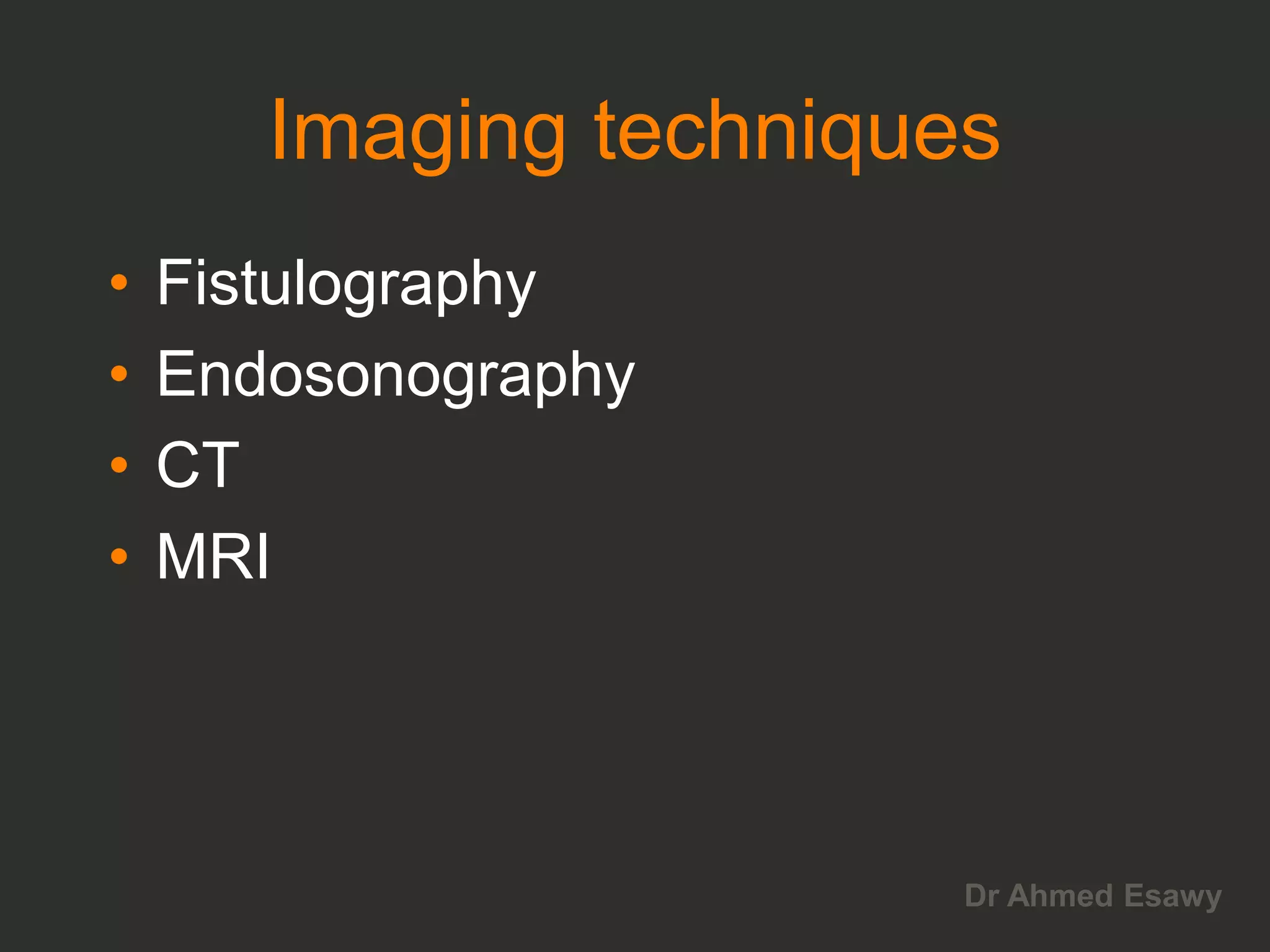 Anal perianal imaging part 2 perianal fistula CT MRI Dr Ahmed Esawy | PDF