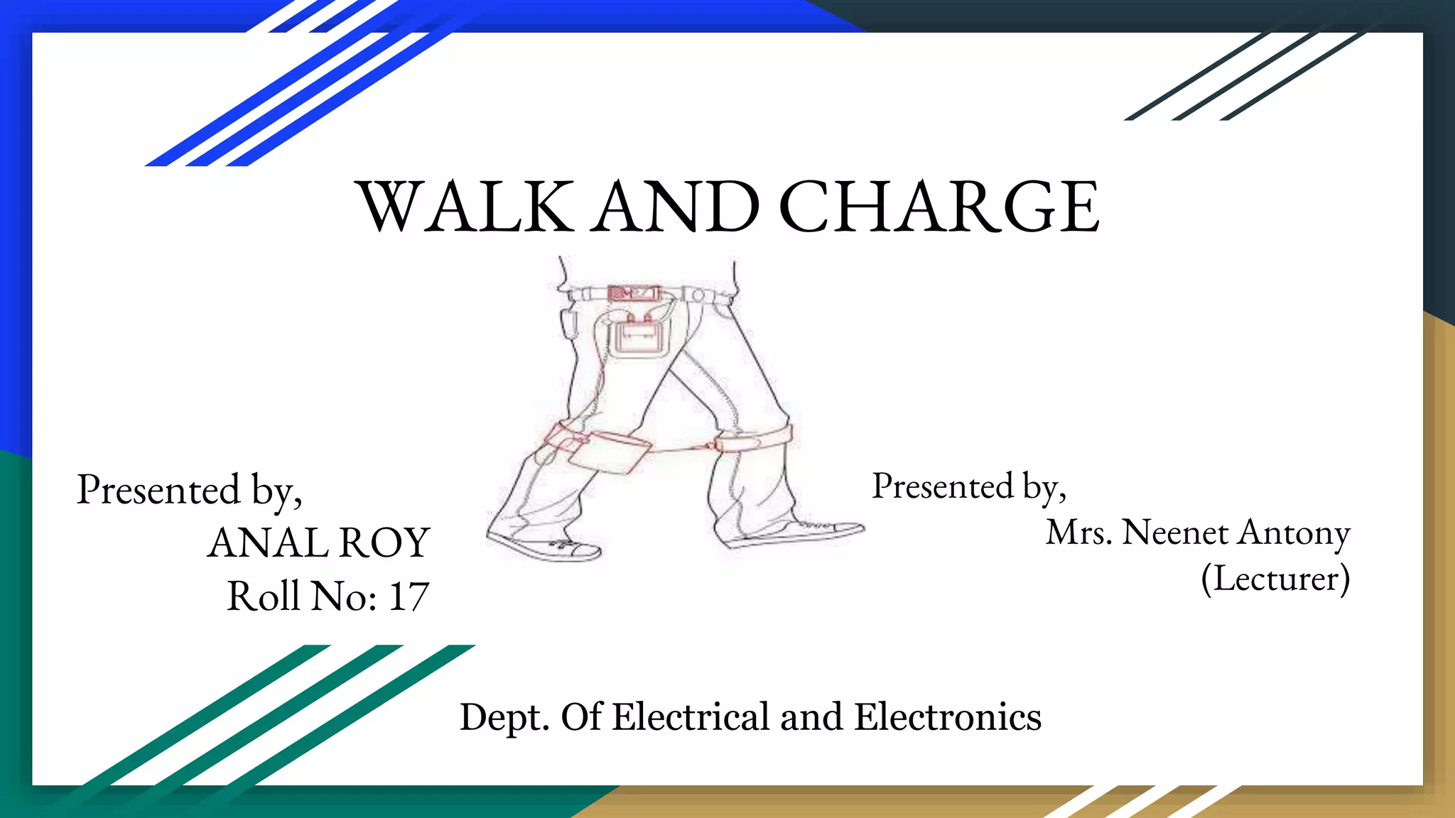 WALK AND CHARGE.pptx