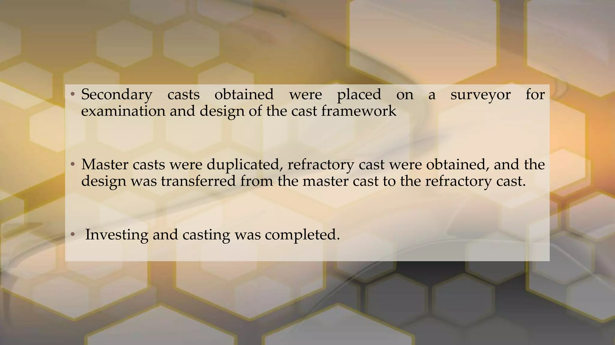 An altered cast procedure to improve tissue support | PPTX