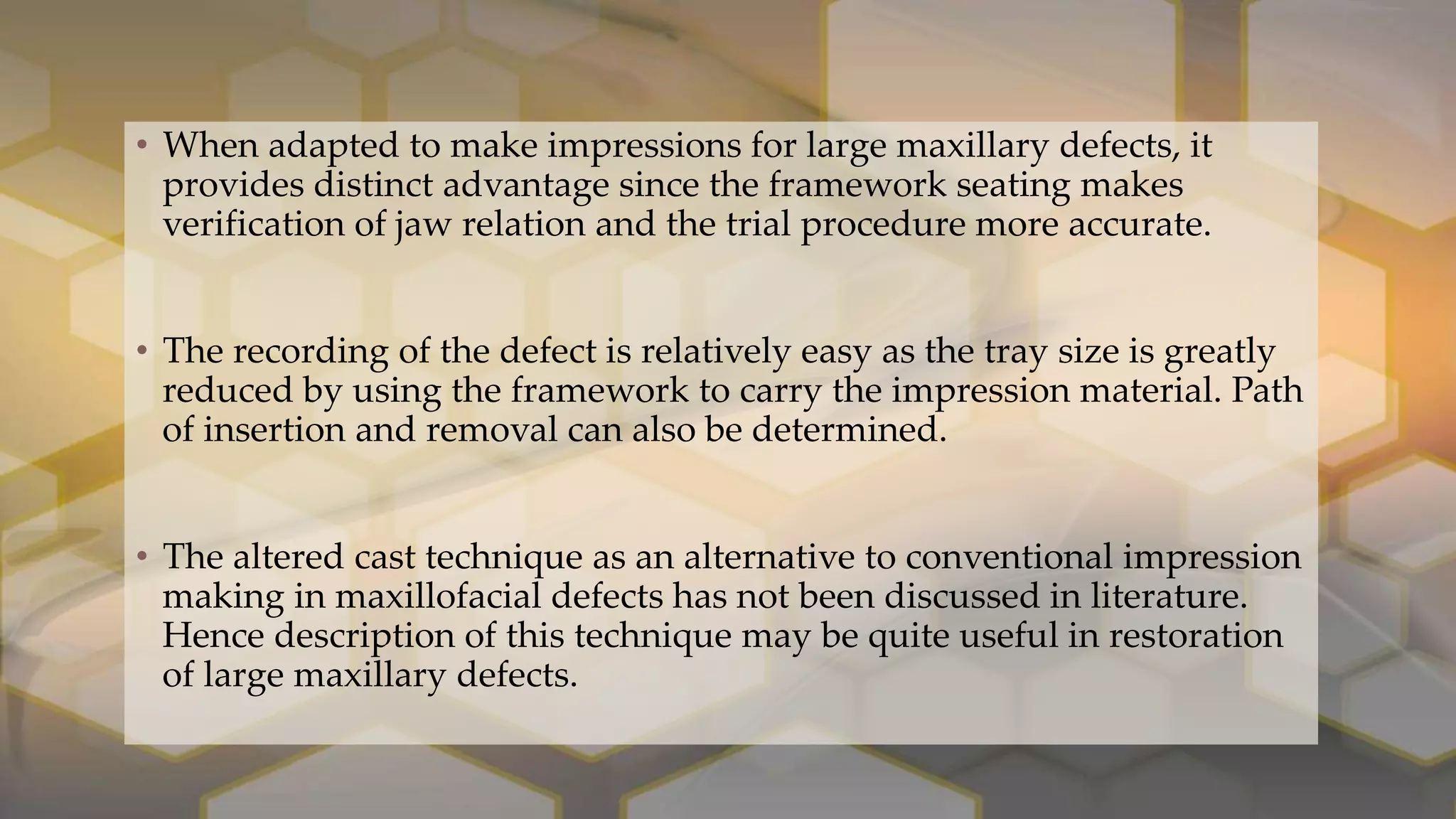 An altered cast procedure to improve tissue support | PPTX